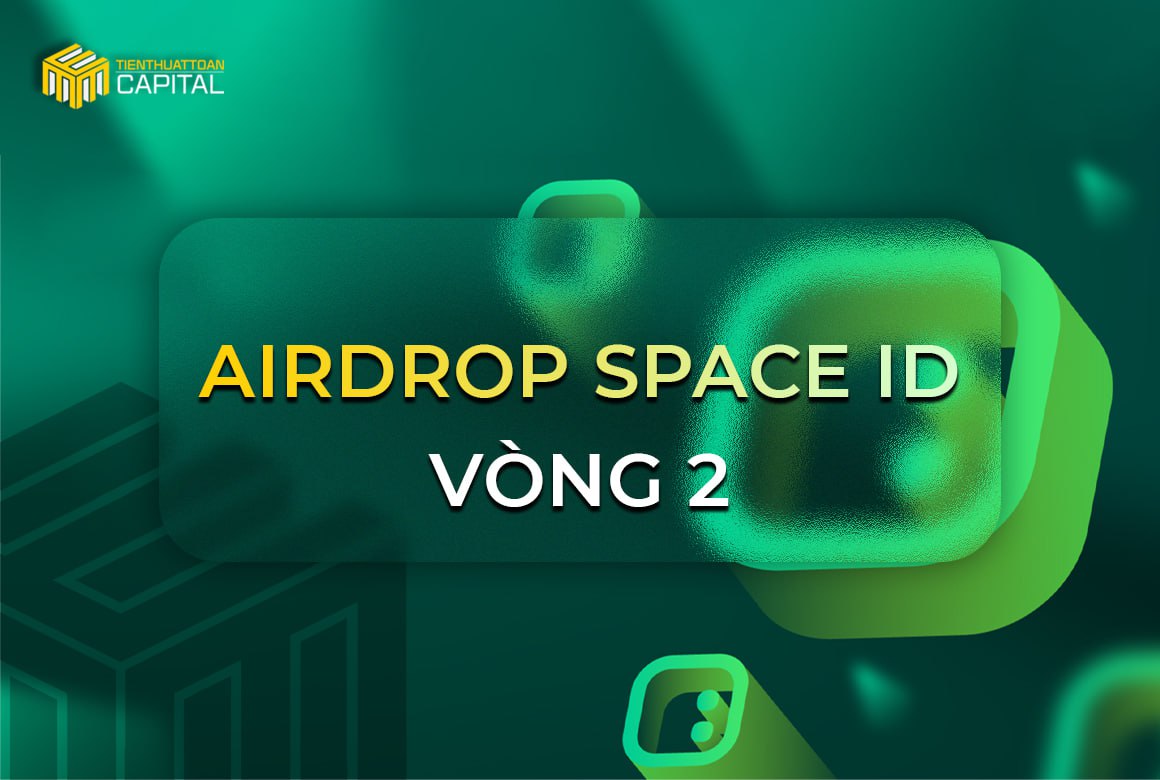 NHỮNG ĐIỀU CẦN BIẾT – THỂ LỆ HÀNH TRÌNH AIRDROP SPACE ID VÒNG 2 ...